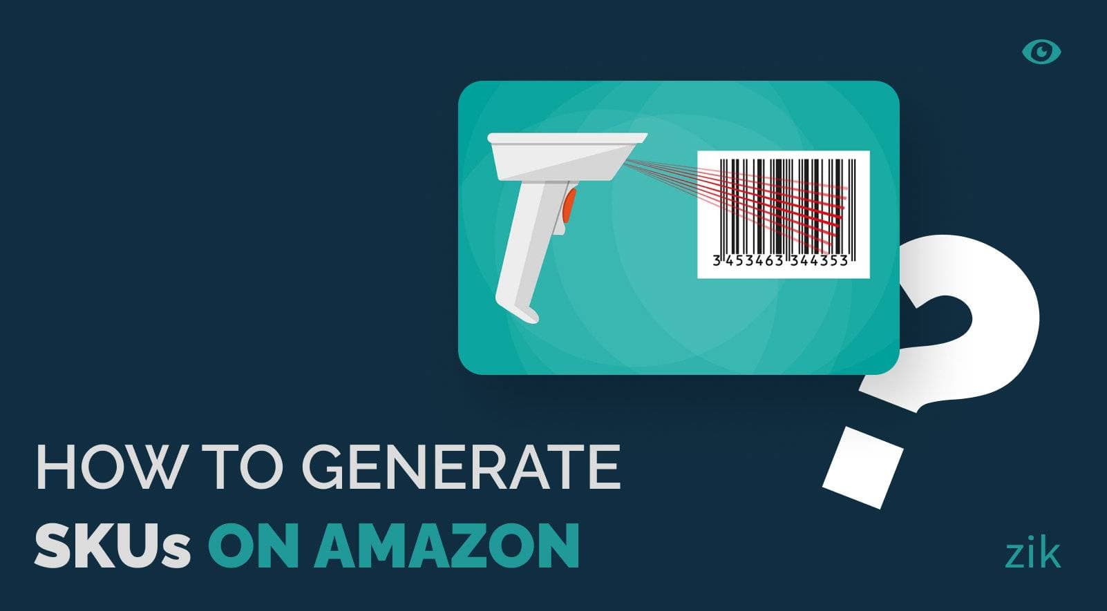 What is Seller SKU on Amazon? - ZIK Analytics' Blog
