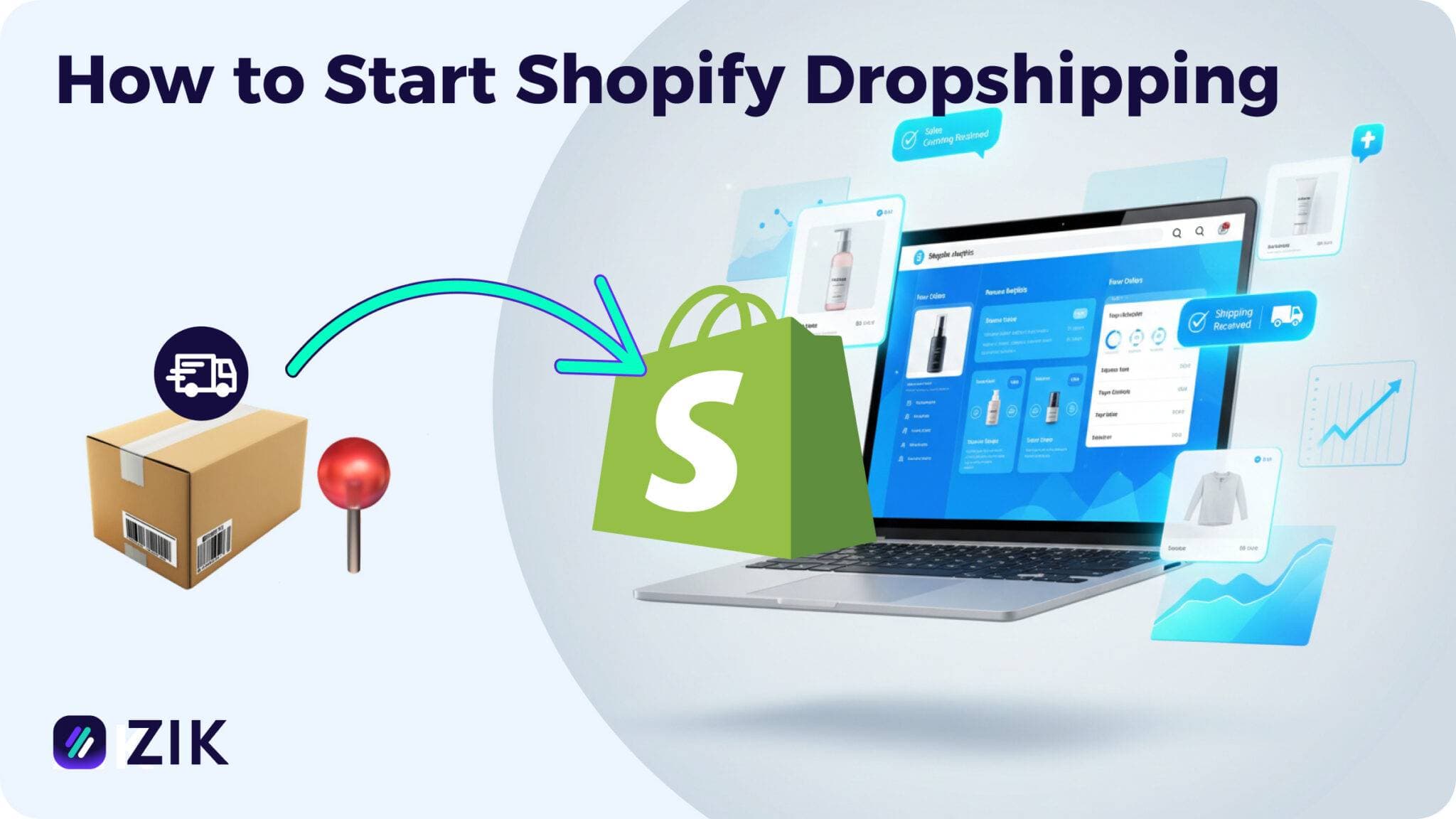How to Start Shopify Dropshipping - ZIK Analytics' Blog